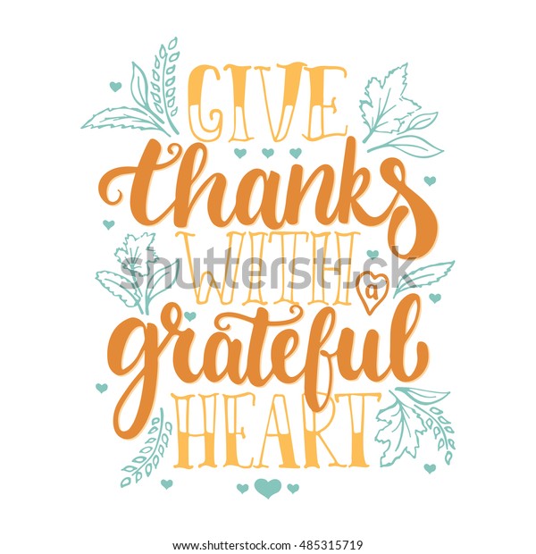Give Thanks Grateful Heart Thanksgiving Day Stock Vector (Royalty Free ... Give Thanks Grateful Heart Thanksgiving Day Stock Vector (Royalty Free ...