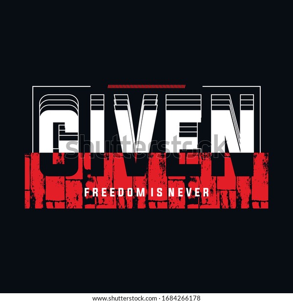 Given T Shirt Design Graphic Vector Stock Vector (Royalty Free) 1684266178