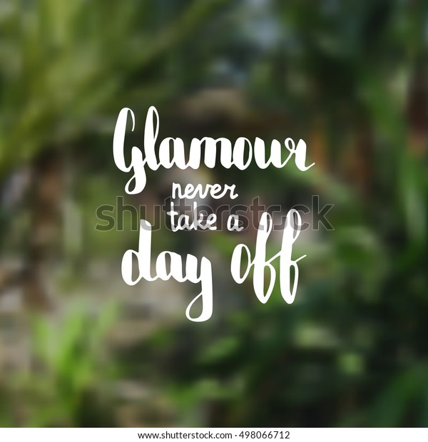 Glamour Never Take Day Off Illustration Stock Vector (Royalty Free ...
