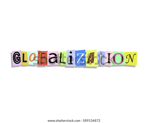 Globalization word in torn paper letters text