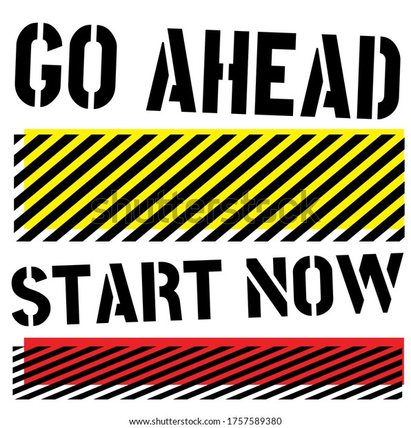 Go Ahead Start Now Quote On Stock Vector (Royalty Free) 1757589380 ...