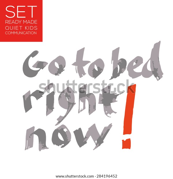 Go Be Right Now Ready Made Stock Vector (Royalty Free) 284196452 ...