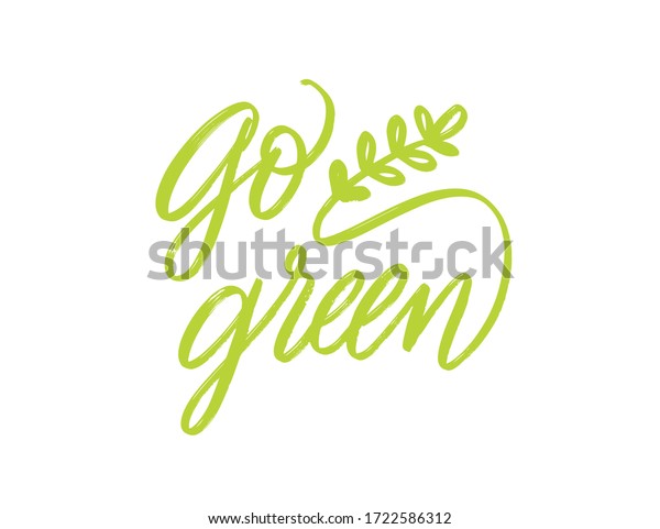 10,504 Go Green Words Images, Stock Photos & Vectors | Shutterstock