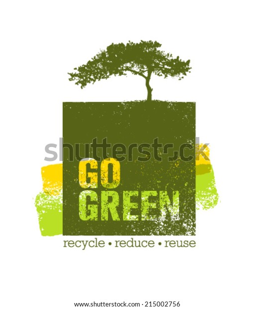 Go Green Recycle Reduce Reuse Eco Stock Vector (Royalty Free) 215002756 ...