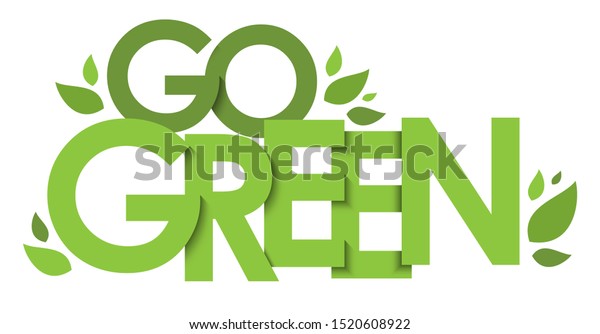 잎이 있는 GO GREEN 벡터 인쇄 스톡 벡터(로열티 프리) 1520608922 | Shutterstock