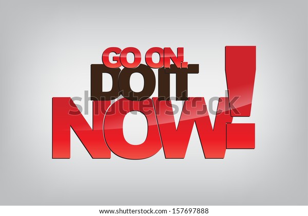 Go On Do Now Motivational Background Stock Vector (Royalty Free ...