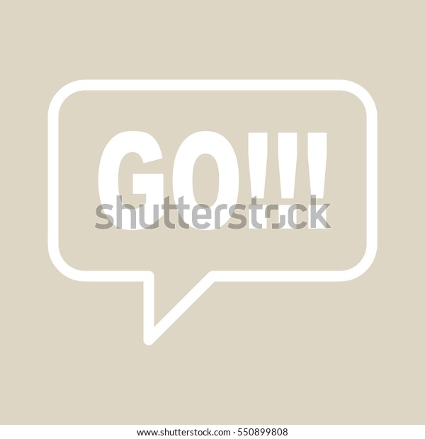 Go Speech Bubbles Stock Vector (Royalty Free) 550899808 | Shutterstock