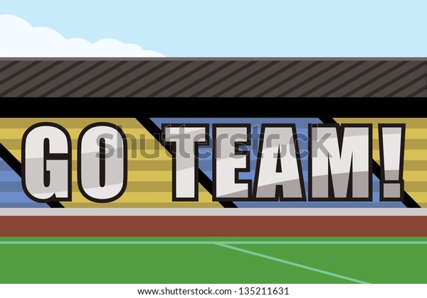 Go Team Motto On Stadium Stock Vector (Royalty Free) 135211631 ...