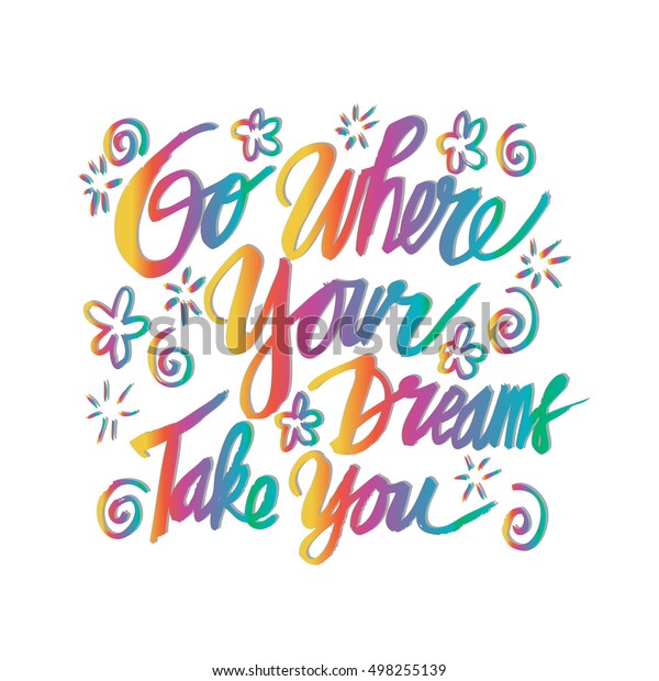 Go Where Your Dreams Take You Stock Vector (Royalty Free) 498255139