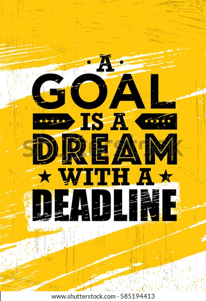 Goal Dream Deadline Inspiring Creative Motivation Stock Vector (Royalty ...
