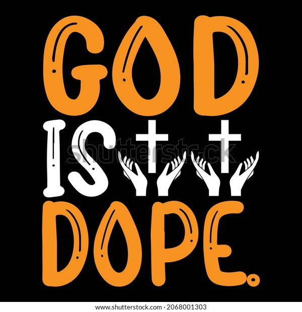 God Dope Jesus Tshirt Design Vector Stock Vector (Royalty Free ...
