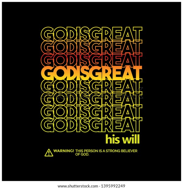 God Great Typography Design Stock Vector (Royalty Free) 1395992249 ...