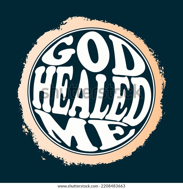 God Healed Me Getting Cured Disease Stock Vector (Royalty Free ...