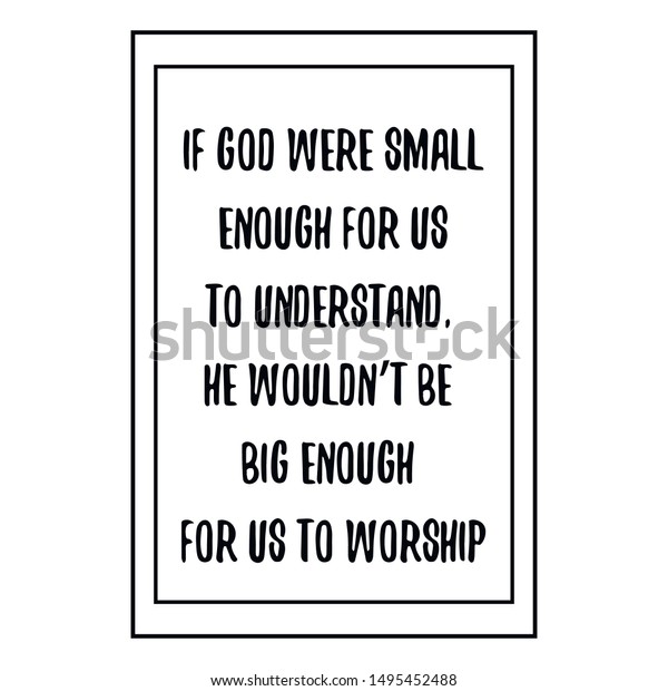 God Were Small Enough Us Understand Stock Vector (Royalty Free) 1495452488
