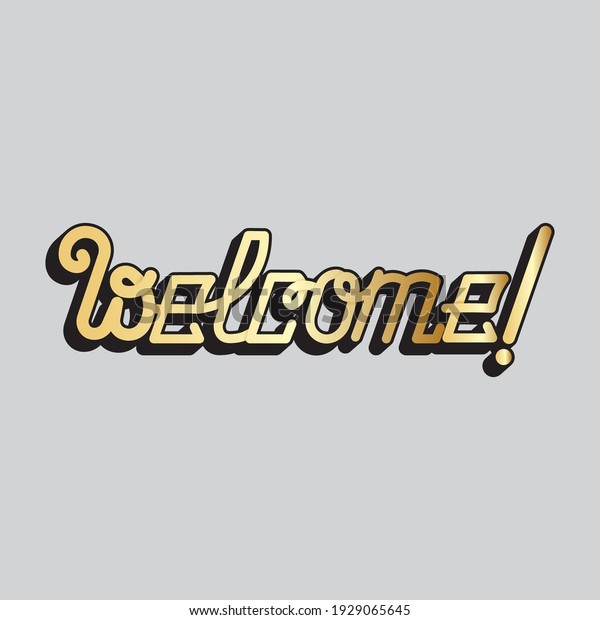 Gold Lettering Welcome Unique Handwritten Letters Stock Vector (Royalty ...