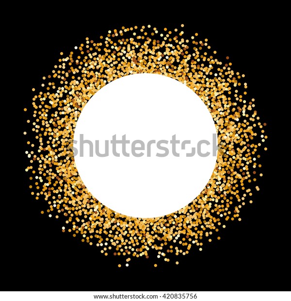 Golden Glitter Round Frame On Black Stock Vector (Royalty Free) 420835756
