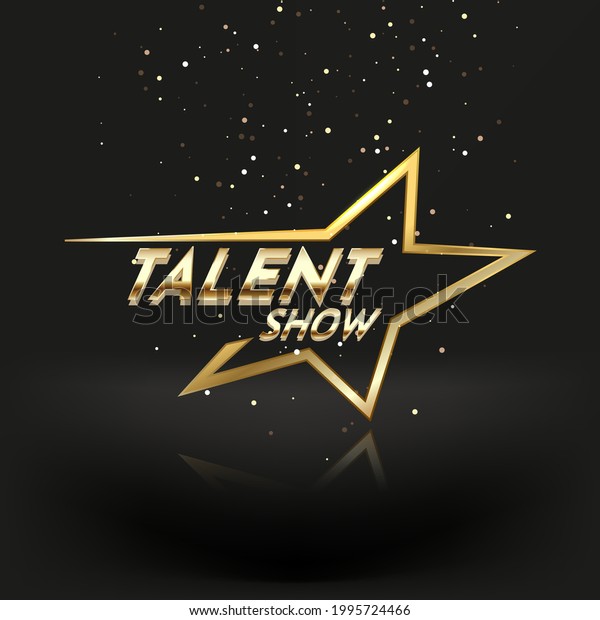 Golden Talent Show Text Star On Stock Vector (Royalty Free) 1995724466 ...