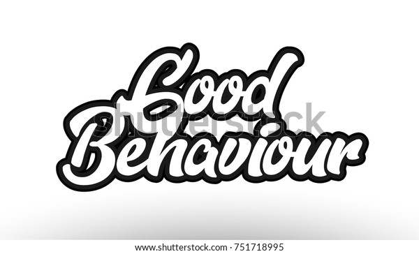 Good Behaviour Black Beautiful Graffiti Text Stock Vector (Royalty Free ...