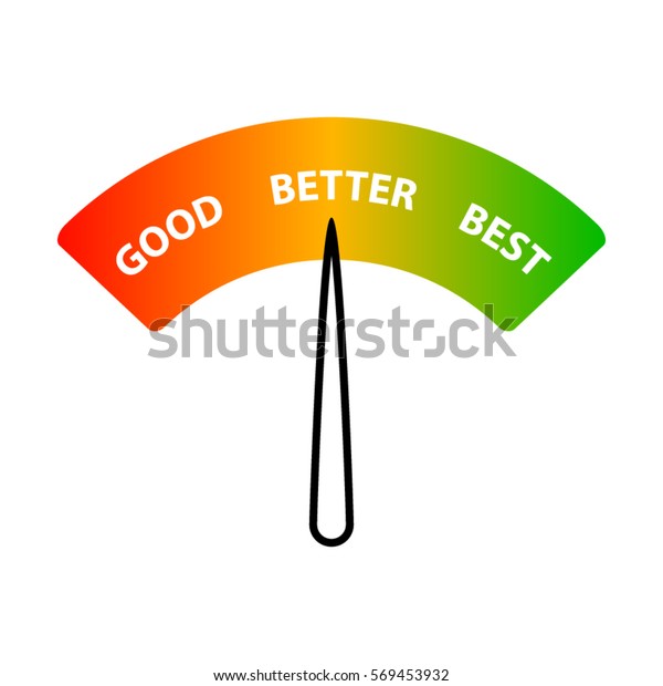 Good Better Best Stock Vector (Royalty Free) 569453932
