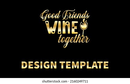 Good Friends Wine Together Vector Logo Stock Vector (Royalty Free ...