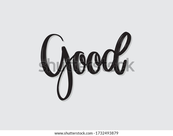 Good Hand Written Lettering Isolated On Stock Vector (Royalty Free ...