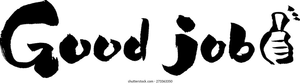 Good Job Calligraphy Stock Vector (Royalty Free) 273363350 | Shutterstock