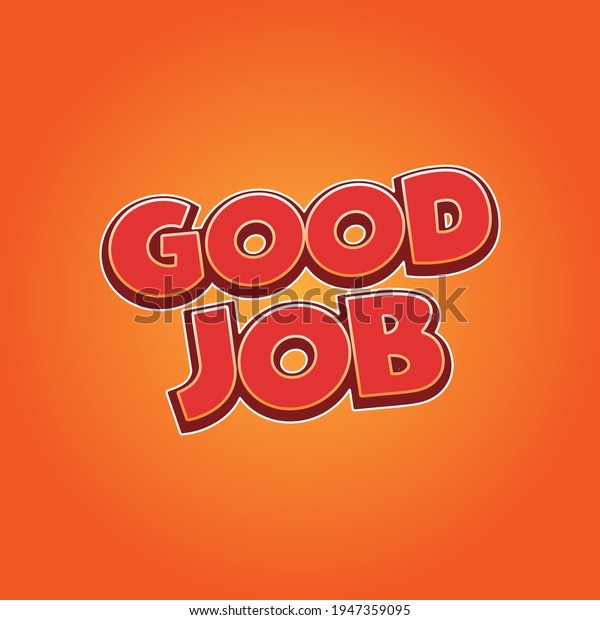 Good Job Cartoon Text Design Stock Vector (Royalty Free) 1947359095 ...