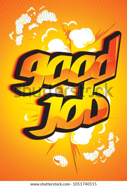 Good Job Poster Stock Vector (Royalty Free) 1051740515 | Shutterstock