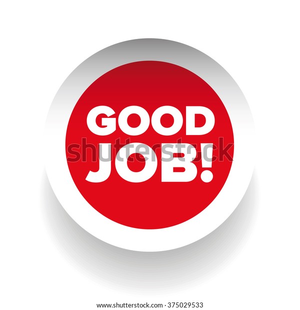 Good Job Sign Label Vector Stock Vector (Royalty Free) 375029533 ...