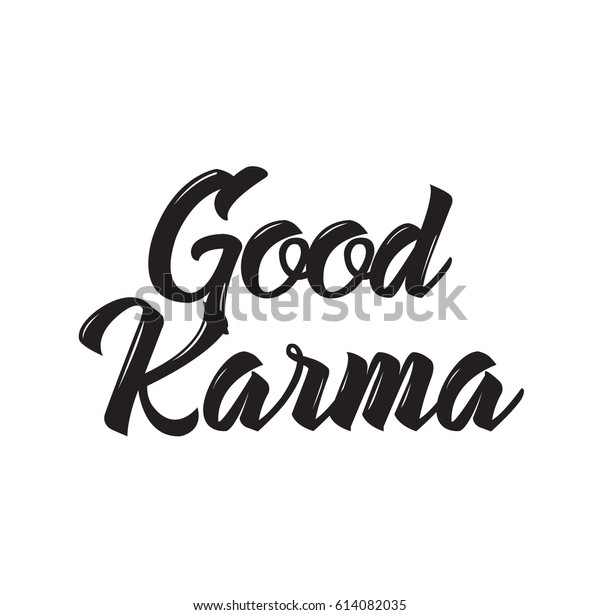 Good Karma Text Design Vector Calligraphy Stock Vector (Royalty Free ... Good Karma Text Design Vector Calligraphy Stock Vector (Royalty Free ...