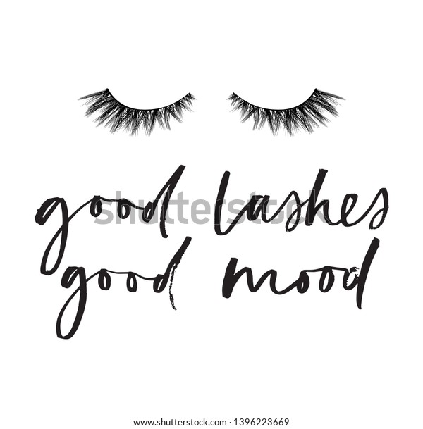 Good Lashes Good Mood Chic Inspirational Stock Vector (Royalty Free ...