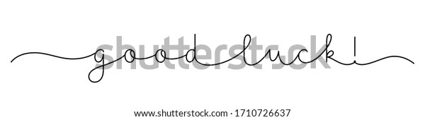 Good Luck Black Vector Monoline Calligraphy Stock Vector (Royalty Free ...