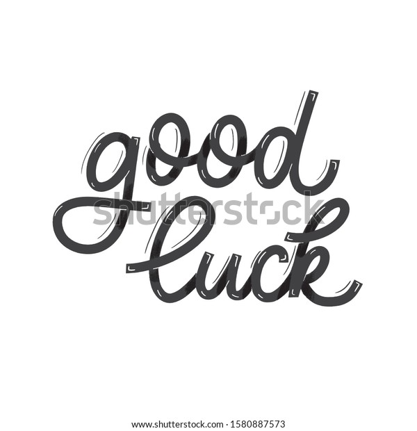 Good Luck Card Calligraphy Hand Drawn Stock Vector (Royalty Free ...