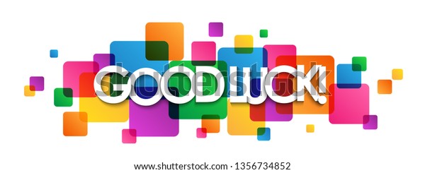 Good Luck Colorful Typography Banner Stock Vector (Royalty Free) 1356734852