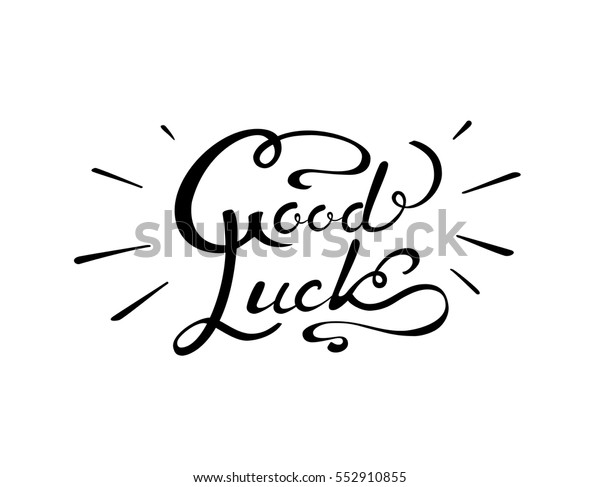 Good Luck Hand Drawing Lettering isolated on white background. Vector ...