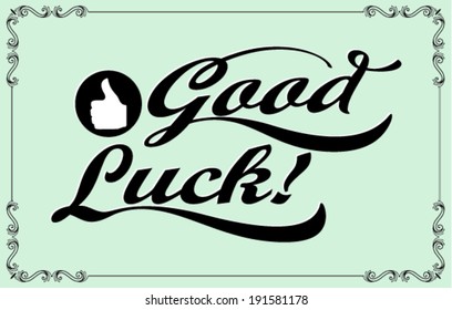 Good Luck Hand Lettering Stock Vector (Royalty Free) 191581178 ...