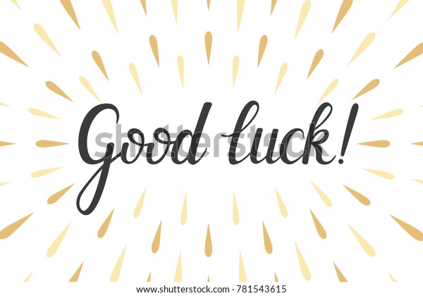 Good Luck Hand Lettering Typography Inspirational Stock Vector (Royalty ...