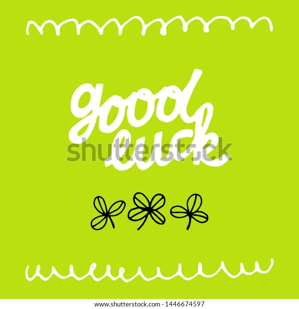 Good Luck Hand Written Lettering Fourleaf Stock Vector (Royalty Free ...