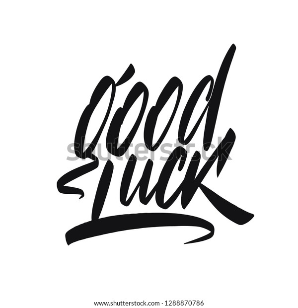Good Luck Handwritten Modern Calligraphy Brush Stock Vector (Royalty ...