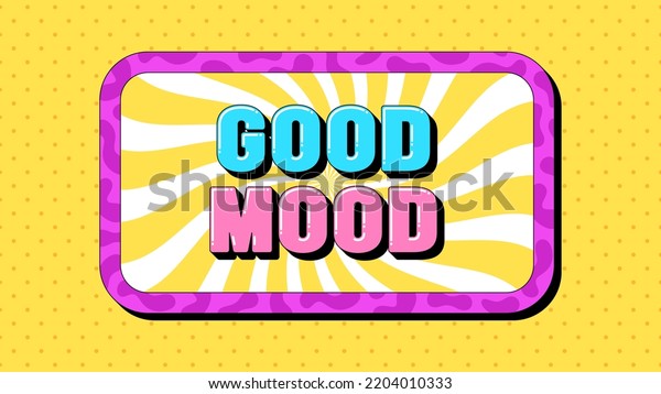 Good Mood Text Positive Life Greeting Stock Vector (Royalty Free ...