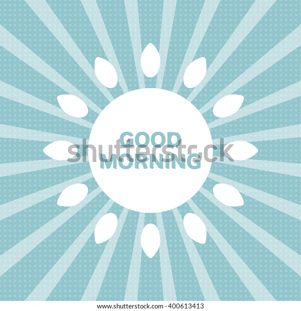 Good Morning Stock Vector (Royalty Free) 400613413 | Shutterstock
