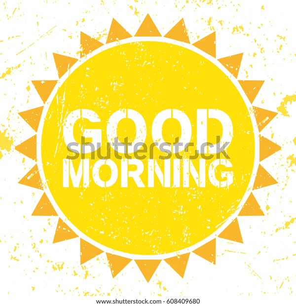 Good Morning Stock Vector (Royalty Free) 608409680 | Shutterstock