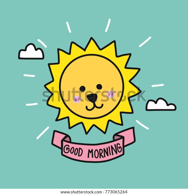 Good Morning Cute Sun Raise Cartoon Stock Vector (Royalty Free) 773065264
