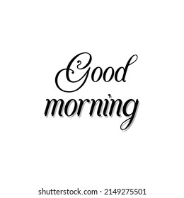 Good Morning Lettering Text Vector Design Stock Vector (Royalty Free ...