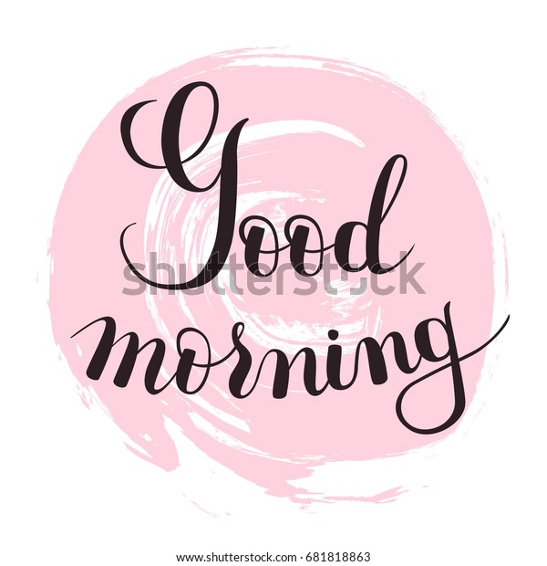 Good Morning Lettering Text Lettering Vector Stock Vector (Royalty Free ...