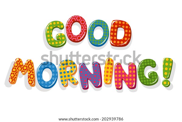 Good Morning Letters Stock Vector (Royalty Free) 202939786 | Shutterstock