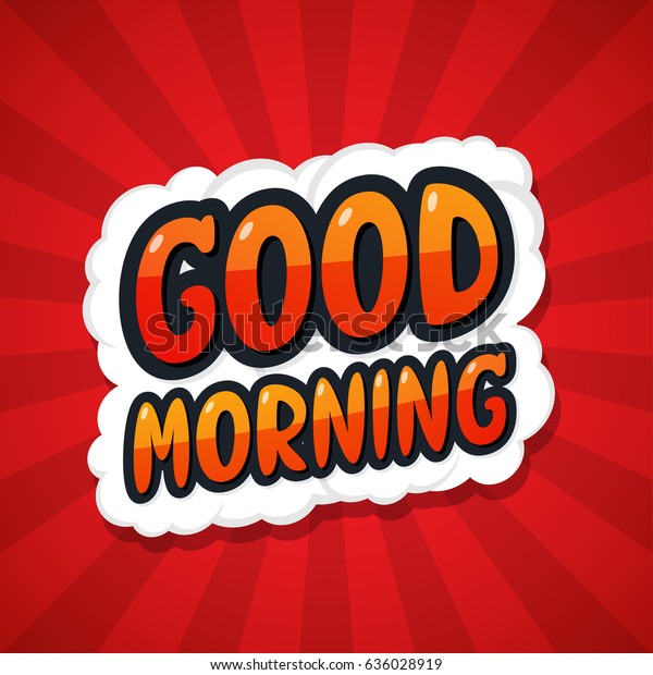 Good Morning Message Poster Comic Speech Stock Vector (Royalty Free ...
