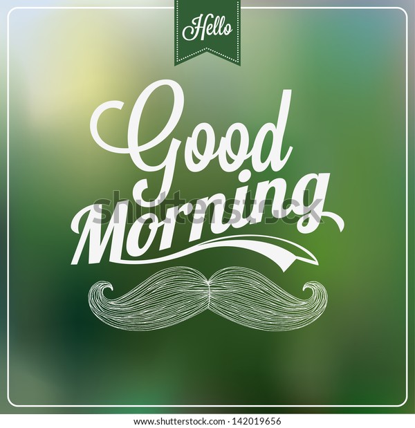 Good Morning Typographical Background Stock Vector (Royalty Free ...