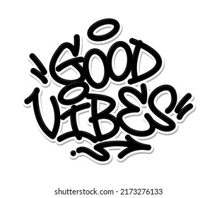 Good Vibes Tag Graffiti Style Label Stock Vector (Royalty Free ...