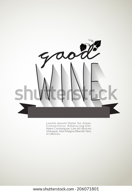 Good Wine Typo Vector Eps 10 Stock Vector (Royalty Free) 206071801 ...